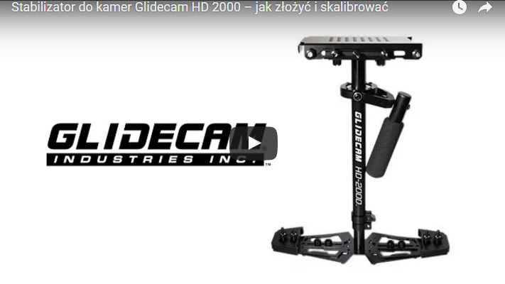 Stabilizator Glidecam HD 2000 - jak go złożyć i skalibrować? - Lepsza ...